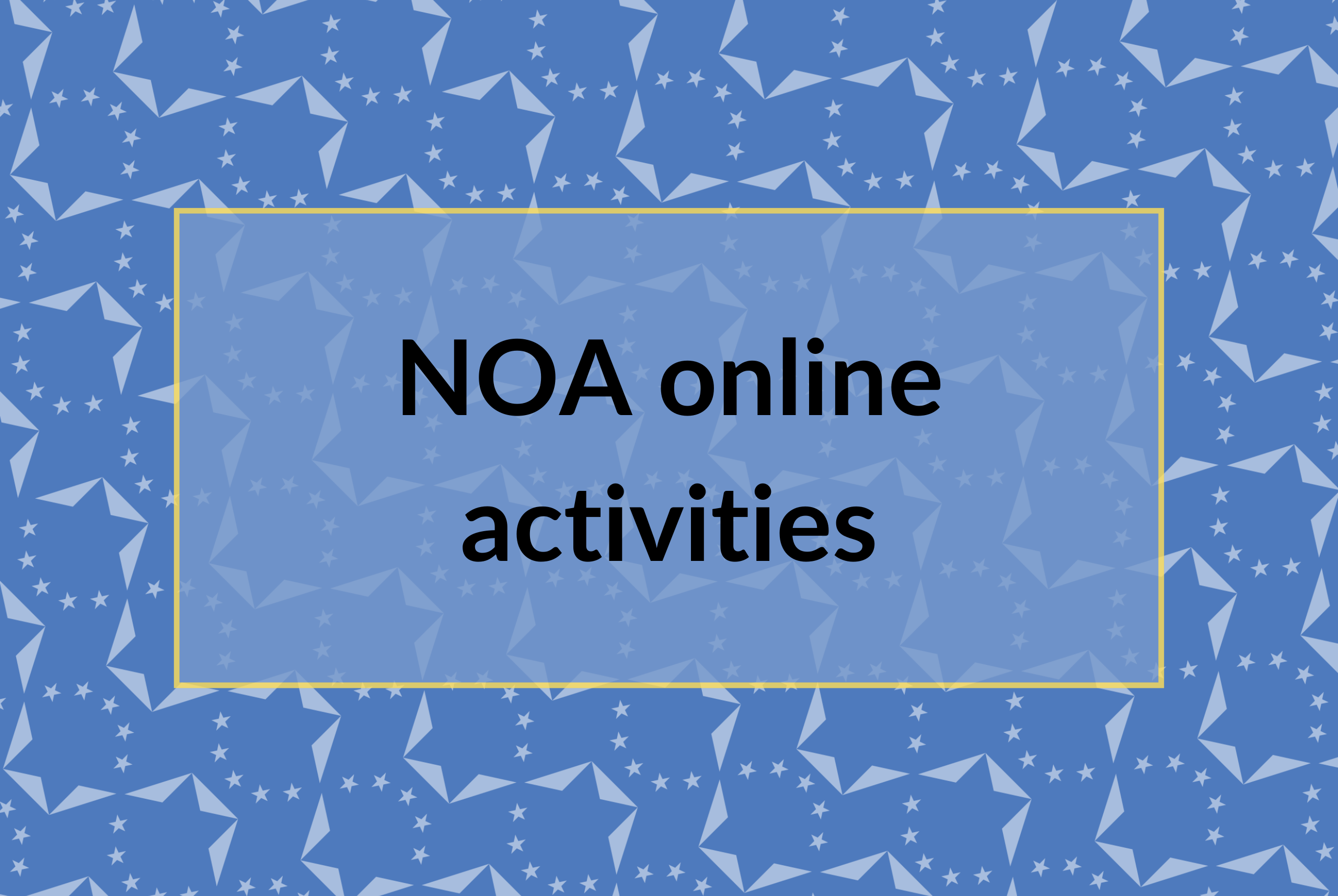 Discover NOA’s newest online activities | NOA Networks Overcoming ...